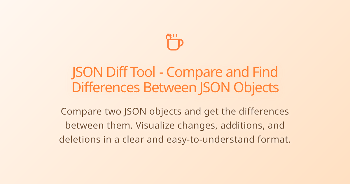 JSON Diff Tool - Compare and Find Differences Between JSON Objects ... JSON Diff Tool - Compare and Find Differences Between JSON Objects ...